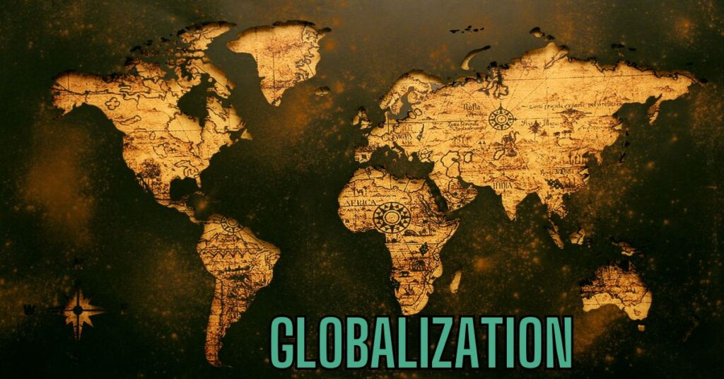 Globalization Explained: Meaning, Examples & Impact - The Metro Chronicle